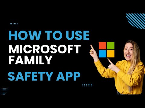 How to Use Microsoft Family Safety App 2024 (Quick and Easy)