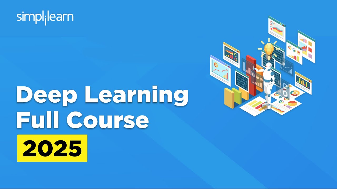 Deep Learning Full Course 2026 | Deep Learning Tutorial for Beginners | Deep Learning | Simplilearn