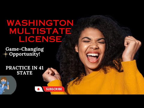 Washington MultiState License: Nursing MultiState License: WA's Game-Changing Opportunity!
