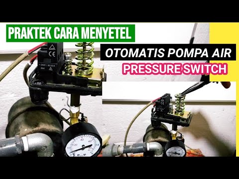 #2 Praktek Cara Menyetel Otomatis Pompa Air Atau Cara Setting Pressure Switch