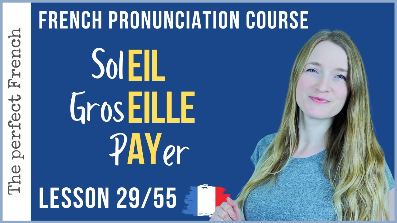 Complete French Pronunciation - French Online Language Courses | The ...