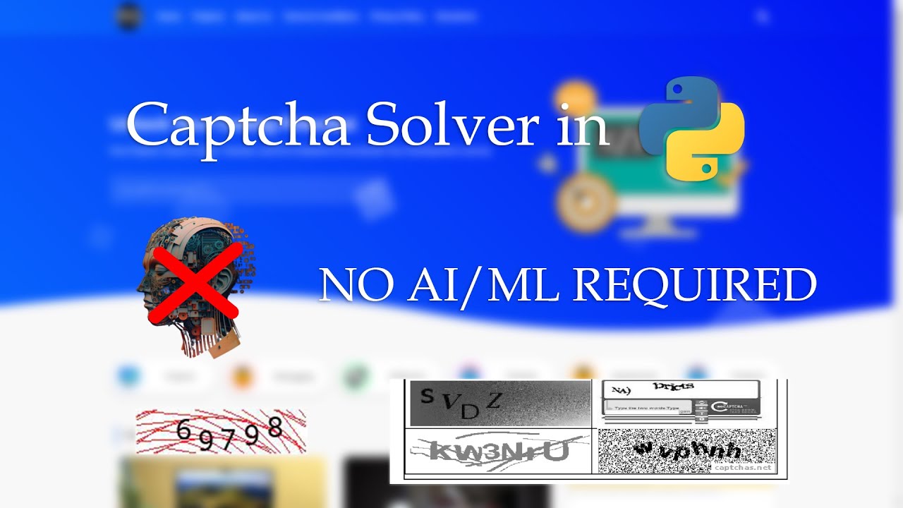 How to Make a CAPTCHA Solver Bot in Python | No Machine Learning or AI Required
