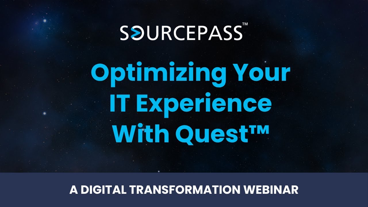 Optimizing Your IT Experience with Quest | Digital Transformation Webinar by Sourcepass