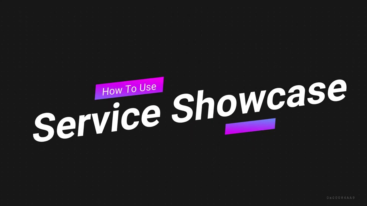 How to use service showcase