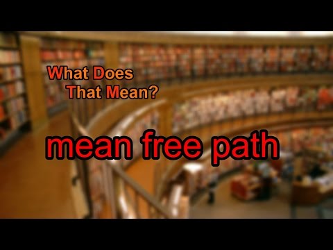 What does mean free path mean?
