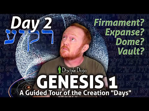What is the "Firmament"?? - The Genesis Creation "Days" (Day 2)