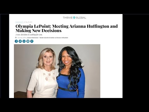 Olympia LePoint: Meeting Arianna Huffington and Making New Decisions