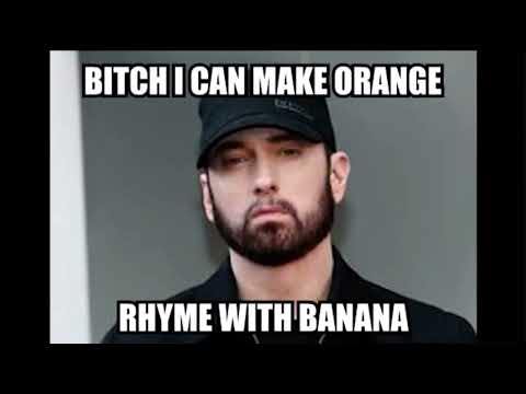 I can make orange rhyme with banana