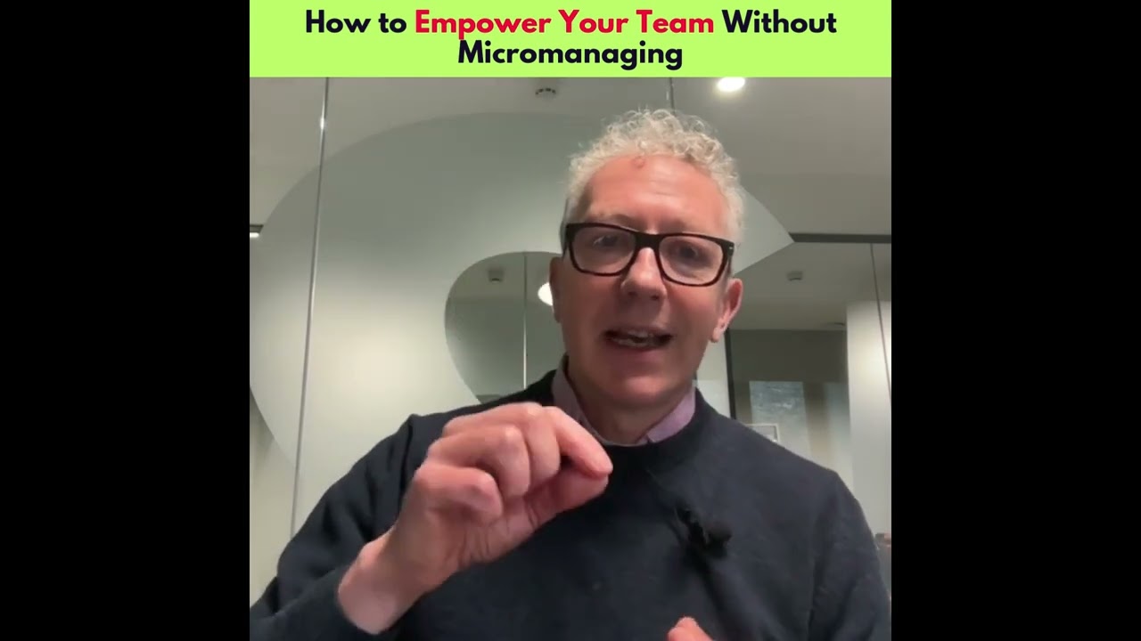 How to Empower Your Team Without Micromanaging