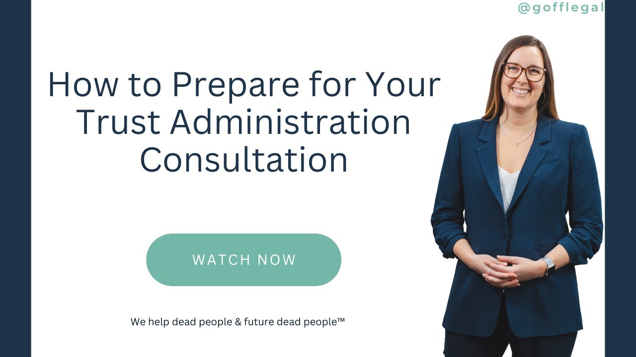 How to Prepare for Your Trust Administration Consultation