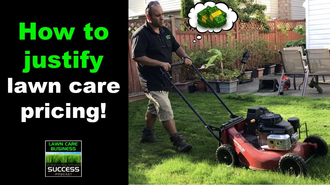 How to justify your lawn mowing price to customers