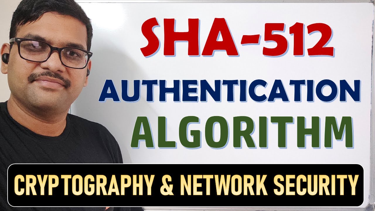 15-SHA-512 Algorithm Explained 🔐 | Secure Hash Algorithm | Network Security Made Simple