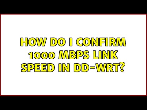 How do I confirm 1000 Mbps link speed in DD-WRT? (2 Solutions!!)