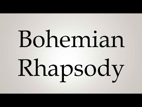How to Pronounce ''Bohemian Rhapsody''