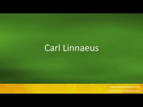 How to pronounce the word(s) "Carl Linnaeus".