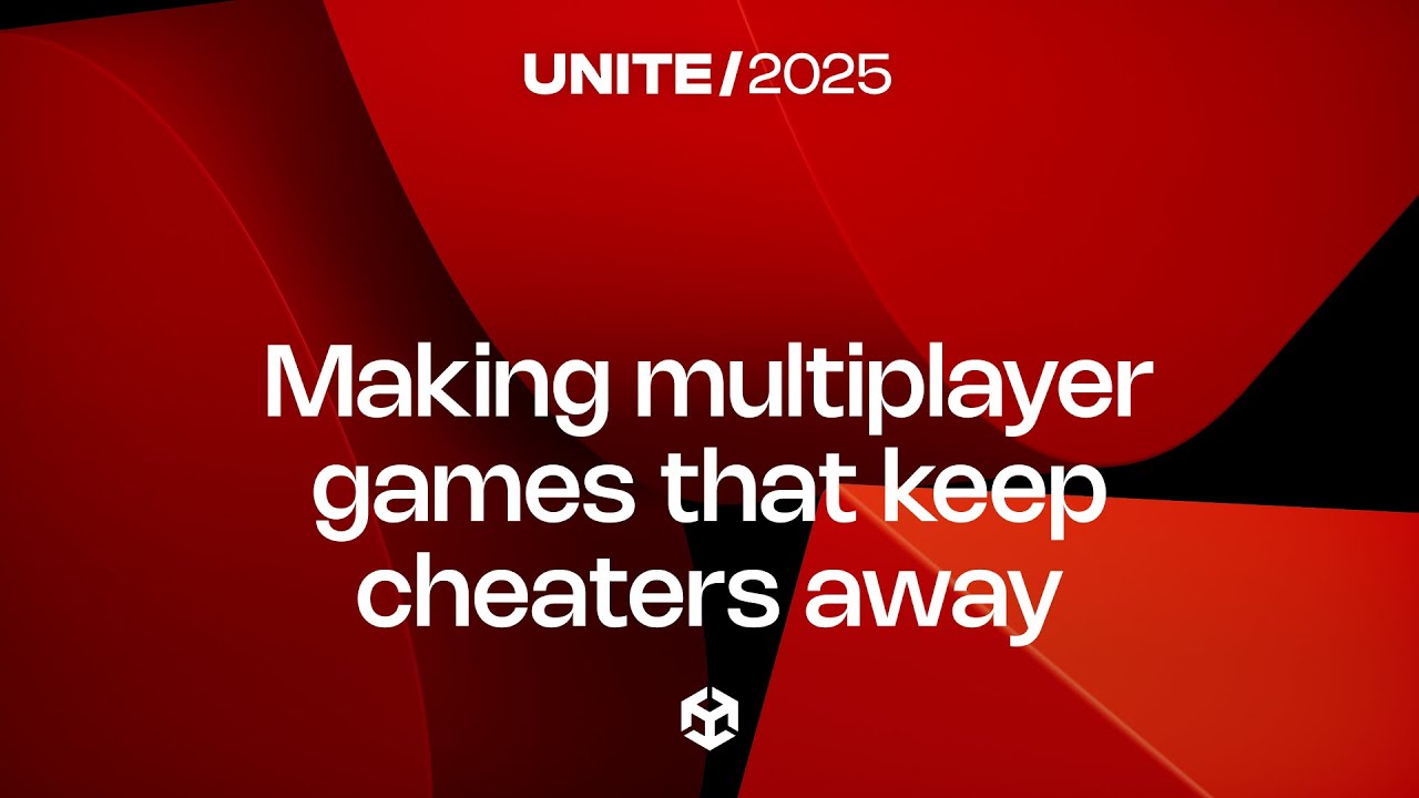 Going multiplayer: Making games that keep cheaters away | Unite 2025