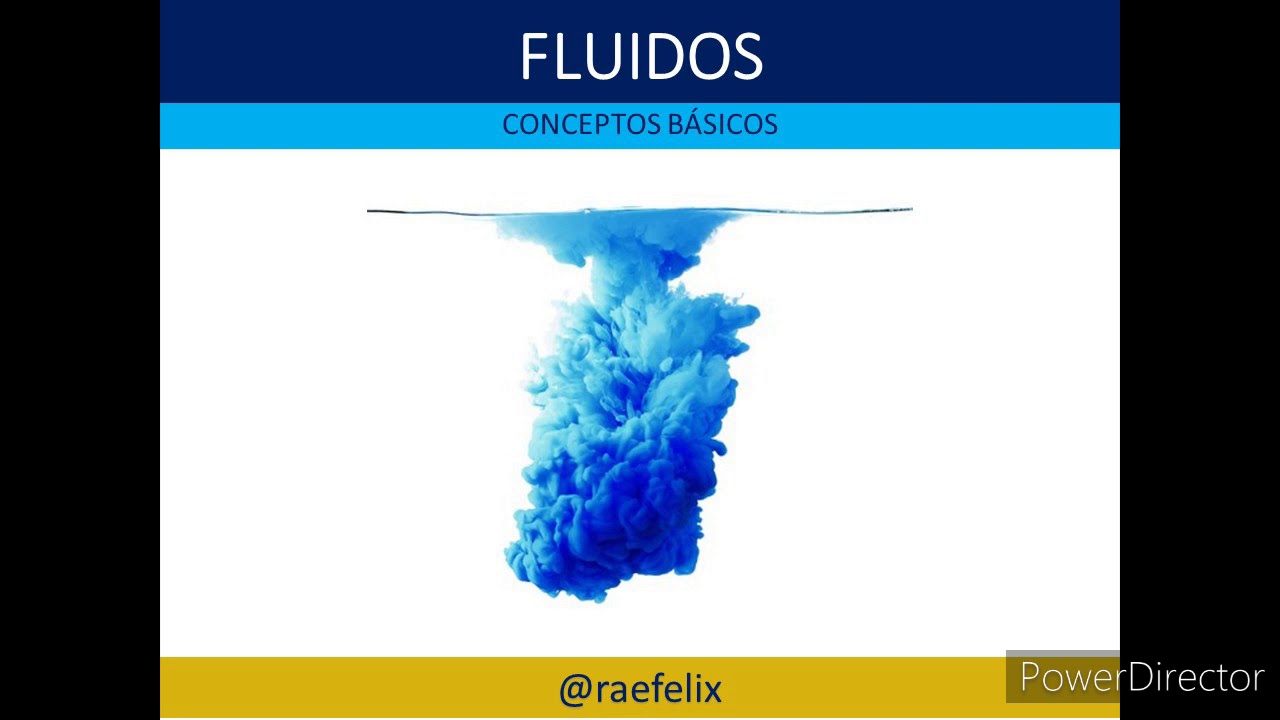 Introducción a los FLUIDOS 💧┗(•ˇ_ˇ•)―→ ☁️ 3 CONCEPTOS básicos