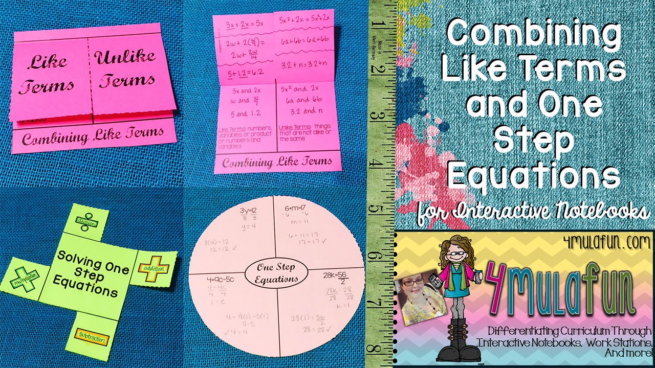 Combining Like Terms and One Step Equations- Interactive Notebook