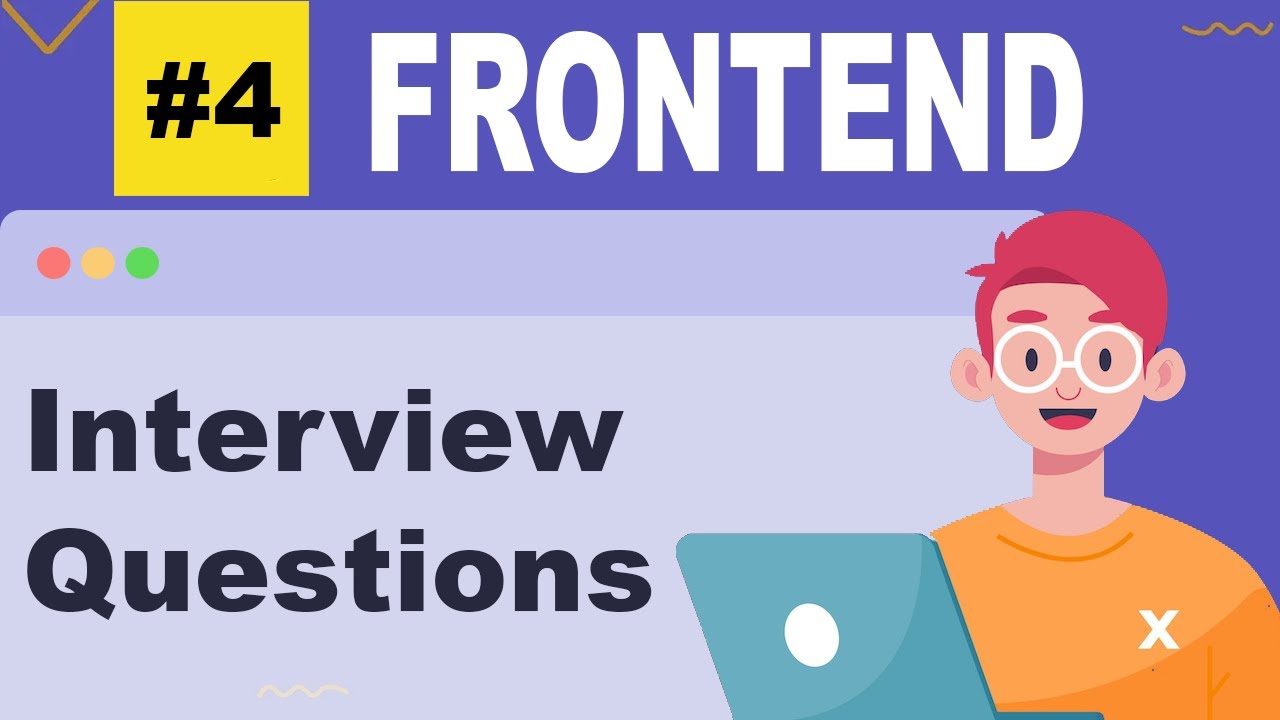 #4 Frontend Interview Questions and Answers | JavaScript, CSS, HTML