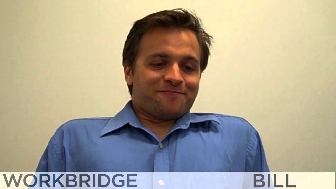 Success with Workbridge - Bill