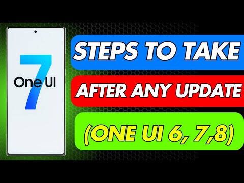 5 Things to Do IMMEDIATELY After Samsung Software Update One UI 6 7 or 8