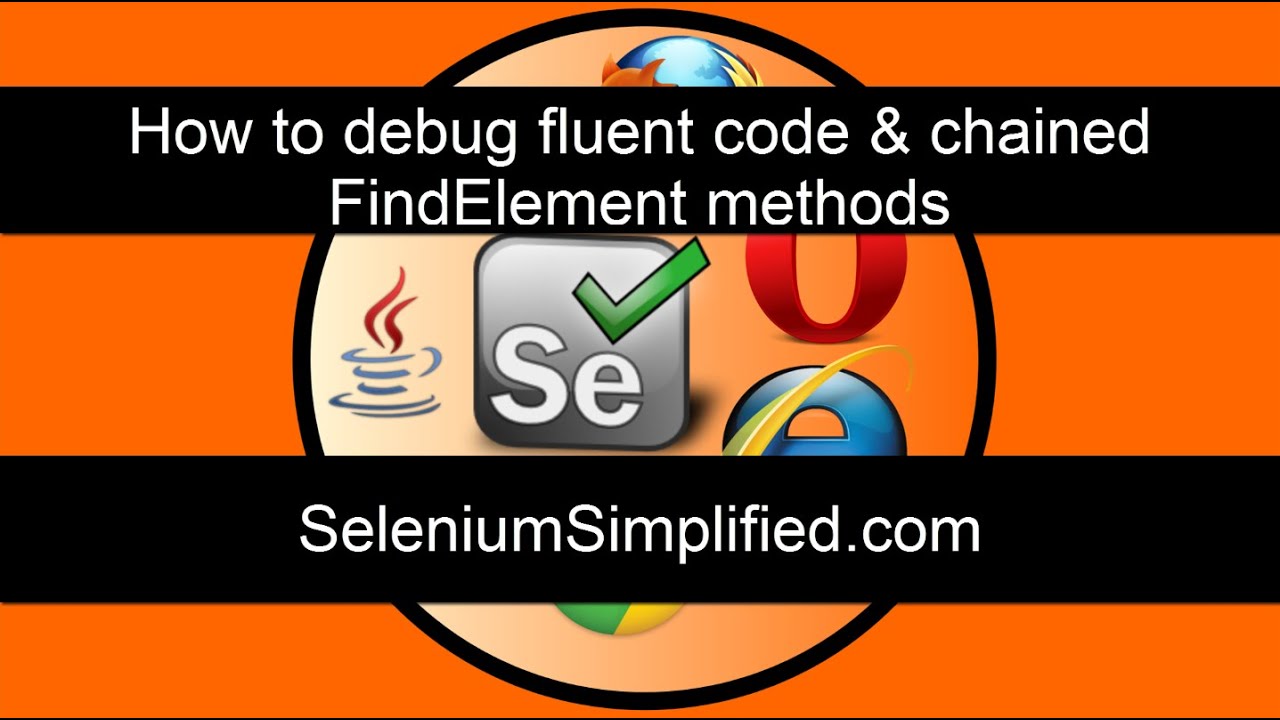 How To Debug WebDriver Test with Fluent Chained FindElement in Java