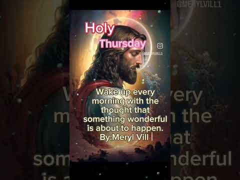 Holy Thursday(Maundy Thursday)#holyweek #HolyThursday #prayers #piacevole
