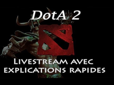 Steam Community :: Video :: Dota2 - Livestream avec explications rapides