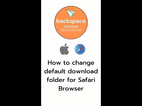 How to change default download folder for Safari Browser