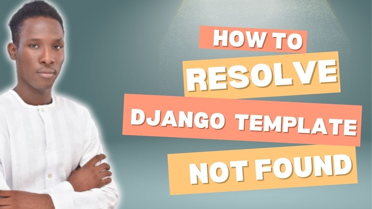 Tutorial Django template not found