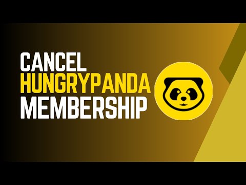 How To Cancel HungryPanda Membership