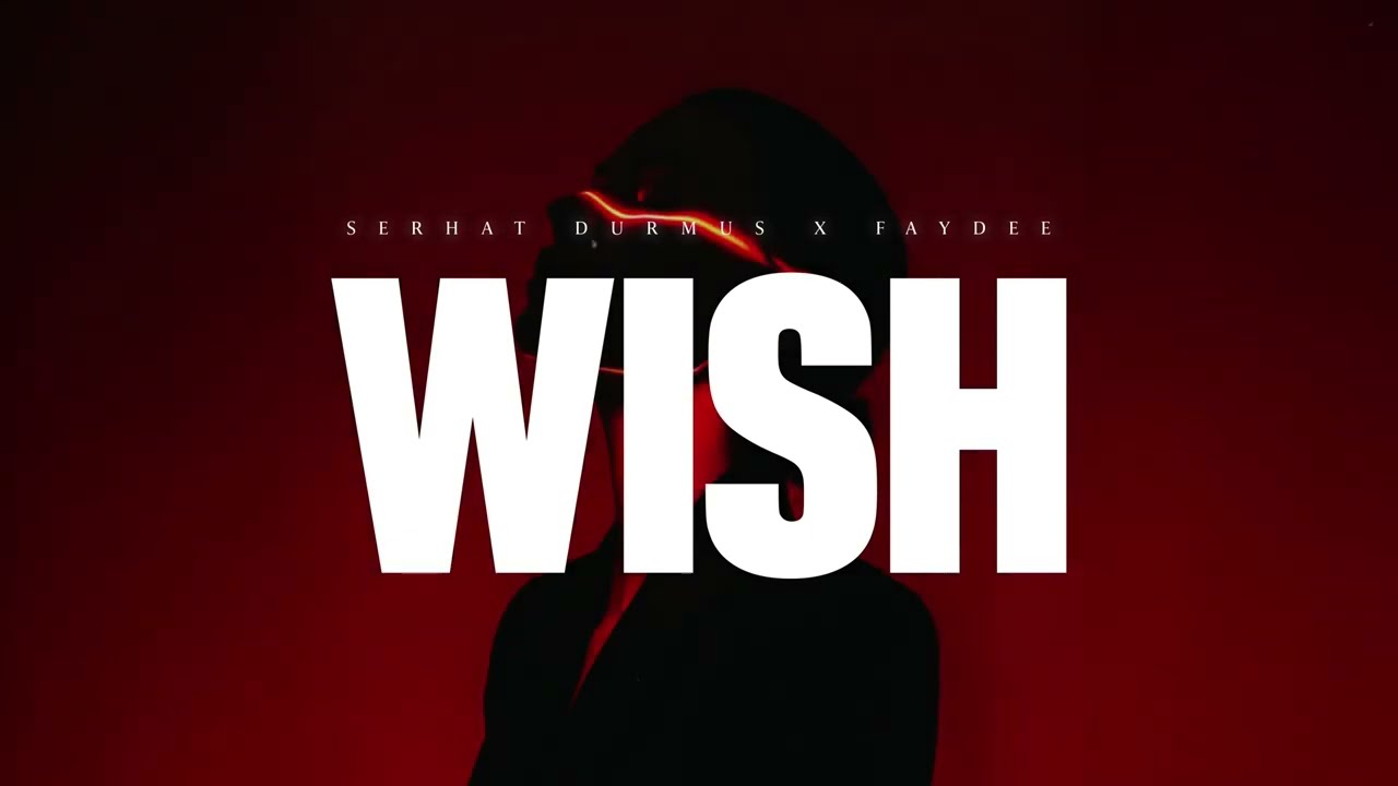 WISH by Faydee & Serhat Durmus from Turkey | Popnable