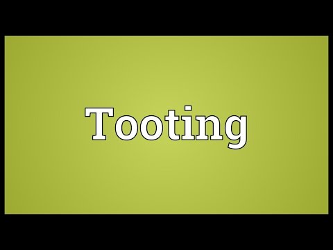 Tooting Meaning