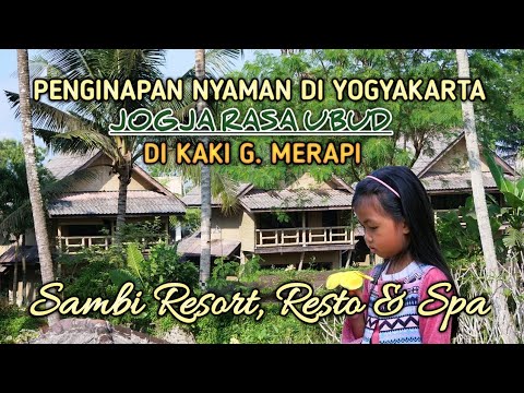 Sambi Resort Resto & Spa - Penginapan Nyaman Di Kaki G. Merapi - Yogyakarta