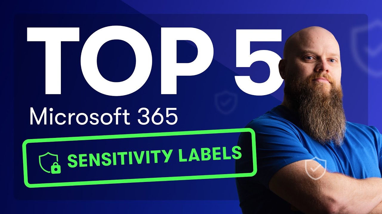 Top 5 Microsoft 365 Labels for Ultimate Data Safety