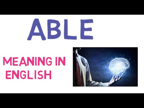 What is the meaning of able | definition and means with example