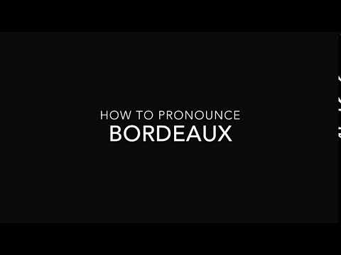 How To Pronounce Bordeaux