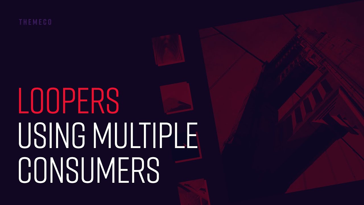 Loopers: Using Multiple Consumers