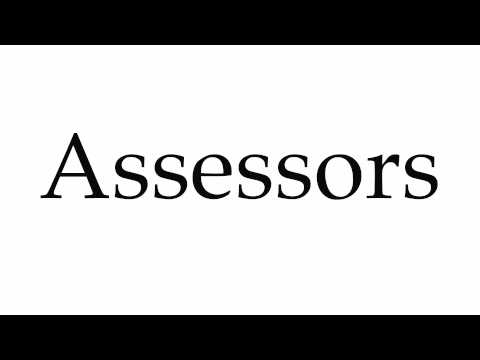 How to Pronounce Assessors