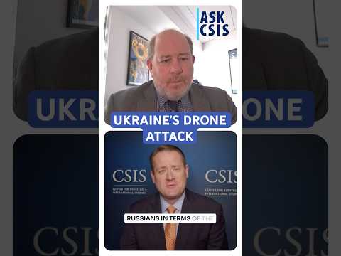 Ukraine's Drone Attack on Russia | Ask CSIS