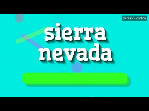 SIERRA NEVADA - HOW TO PRONOUNCE IT!?
