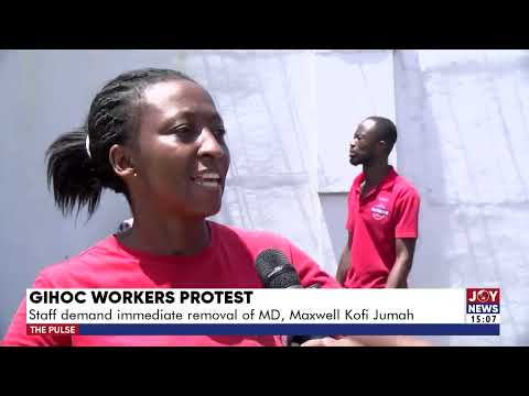 GIHOC Workers Protest: MD accused of delaying payment of salaries, SSNIT contribution, and others