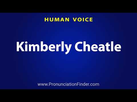 How To Pronounce Kimberly Cheatle