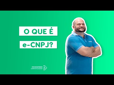 O que é e-CNPJ? | Certificado Digital