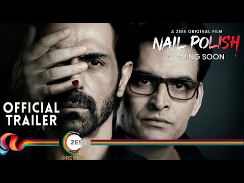 Nail Polish Official Trailer | A ZEE5 Originals | Arjun Rampal | Nail Polish Zee5 | Streaming Now