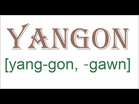 How To Pronounce YANGON