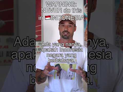 NEVER do this in Indonesia! #indonesia #bali #important #perhatian