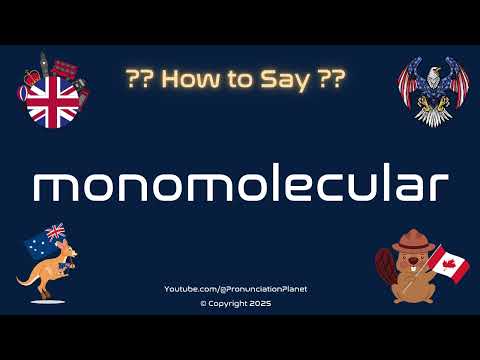 π§ͺπ¬ How to Pronounce monomolecular? (CORRECTLY) | Pronunciation Planet