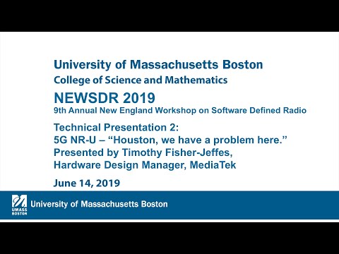 NEWSDR 2019 Technical Presentation 2: 5G NR-U – "Houston, we have a problem here”
