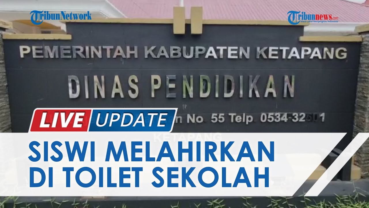 Viral Kabar Siswi SMP di Ketapang Melahirkan di Toilet Sekolah saat Jam Belajar, Ini Kata ...